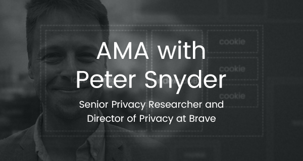 AMA with Peter Snyder | Brave