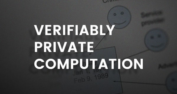 Verifiably Private Computation | Brave