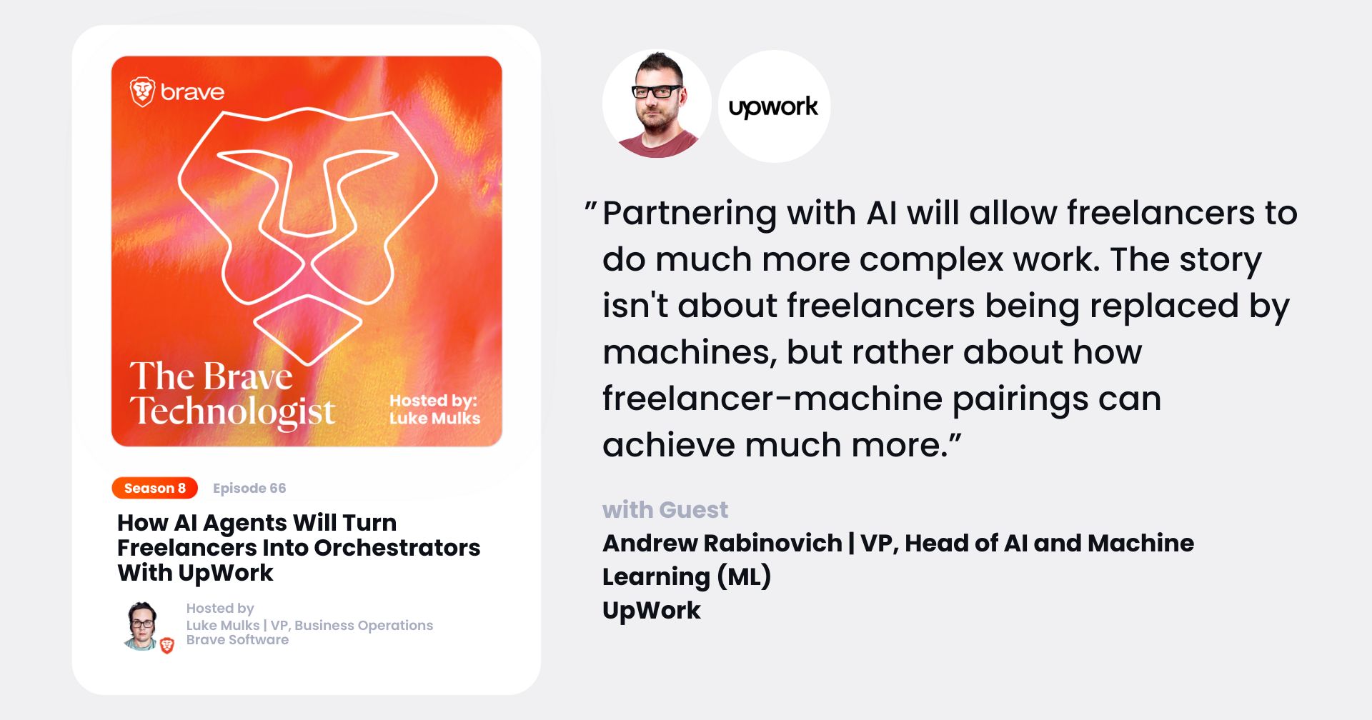 How AI Agents Will Turn Freelancers Into Orchestrators With UpWork | Brave